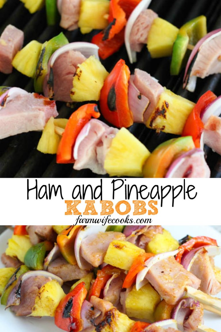 Grilled Ham and Pineapple Kabobs - The Farmwife Cooks